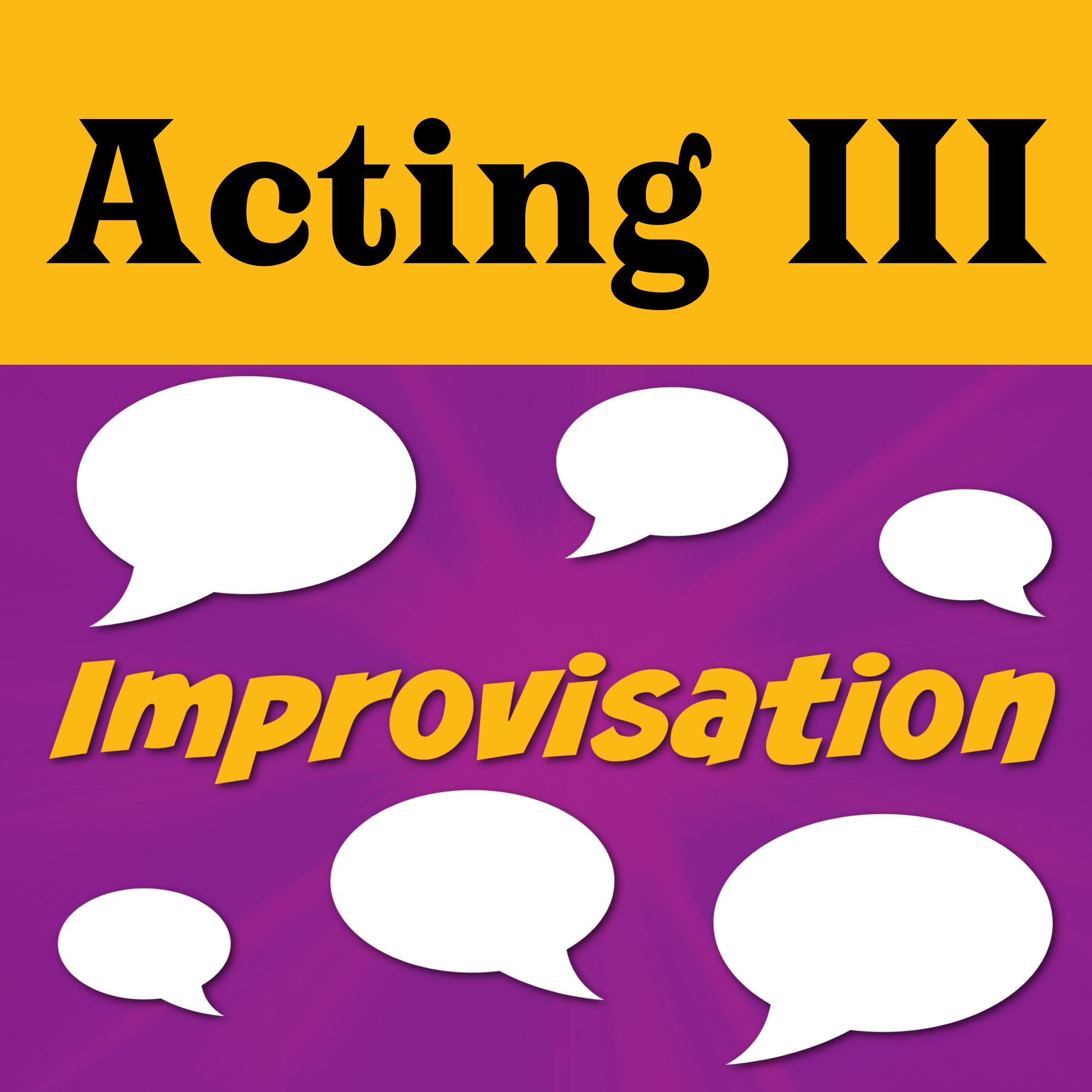 Acting III: Improvisation