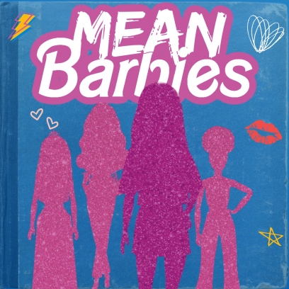 Mean Barbies - Summer 2024 Musical Class - Ages 8-15