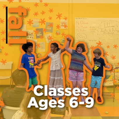 Fall Theatre Classes - Ages 6-9